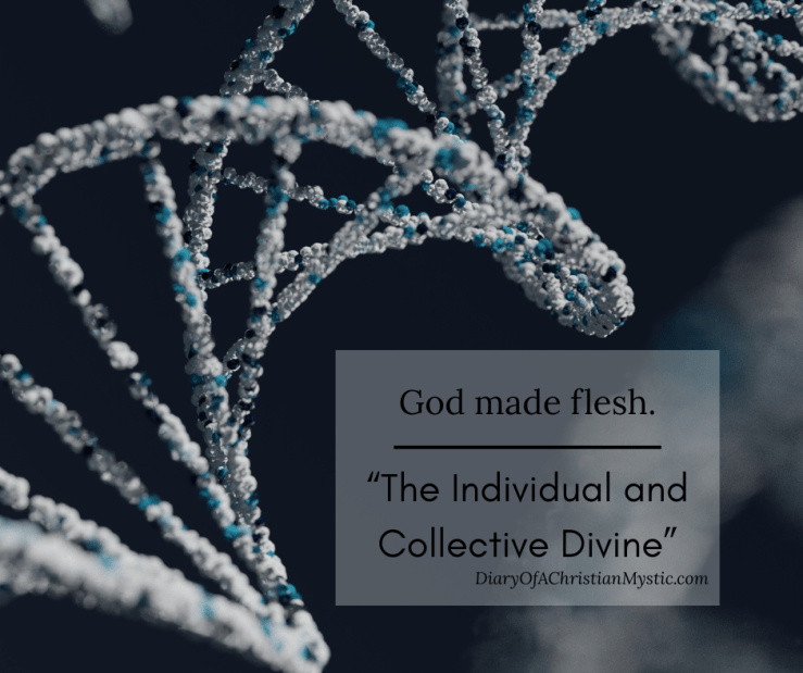 The Individual and the Collective Divine – Diary of a Christian Mystic