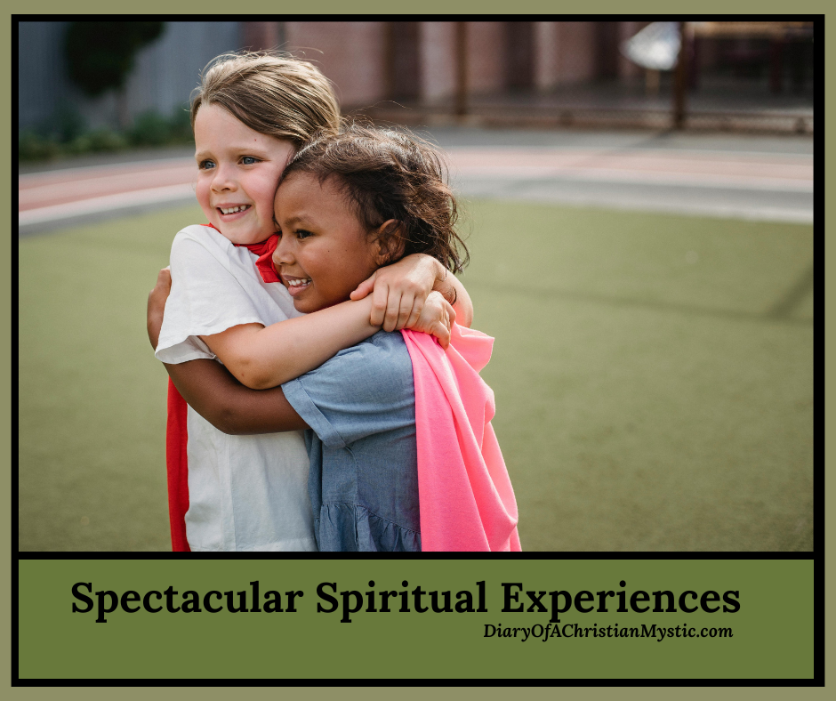 Spectacular Spiritual Experiences – Diary of a Christian Mystic